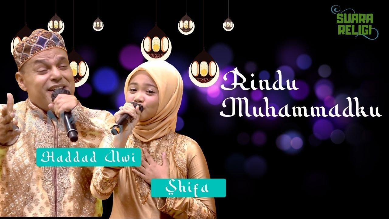 Haddad Alwi feat Shifa - Rindu Muhammadku - YouTube