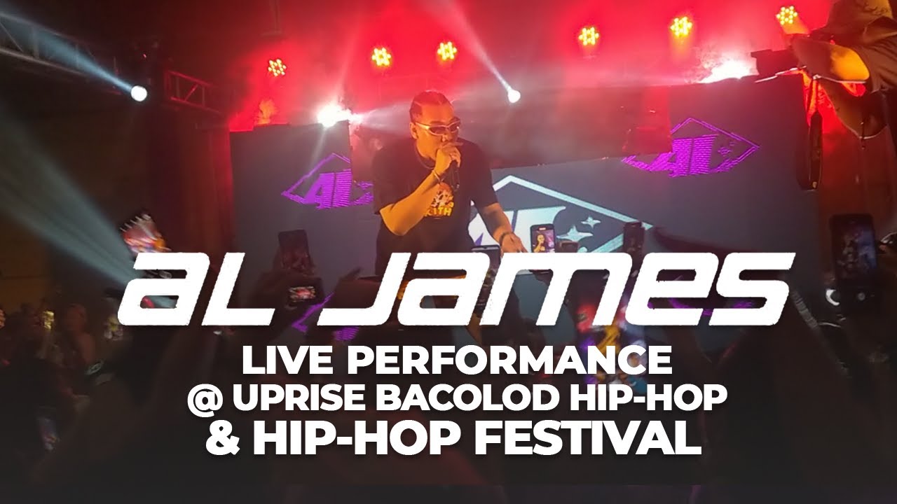 AL JAMES - LIVE! @ UPRISE Bacolod Hip-Hop Music Festival - YouTube