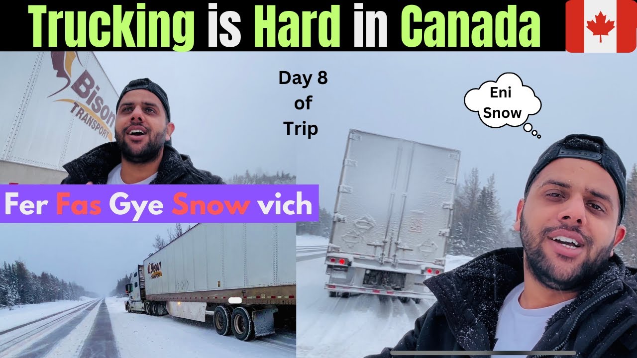 Trucking is Hard in Canada 🇨🇦 || Finally Snow ️ hat gyi, But Jam fir lg ...