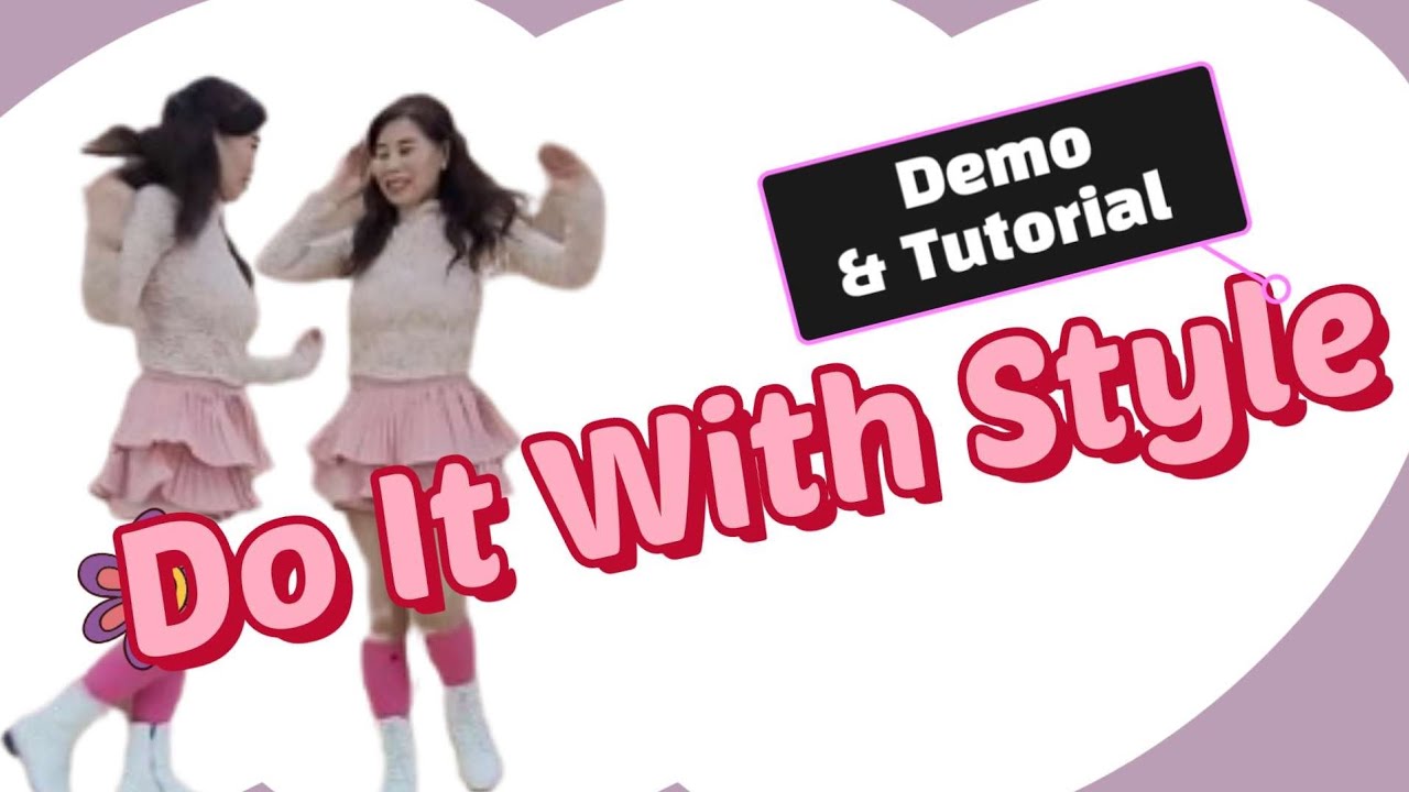 Do It With Style/High Beginner(초급)/Demo&Tutorial - YouTube