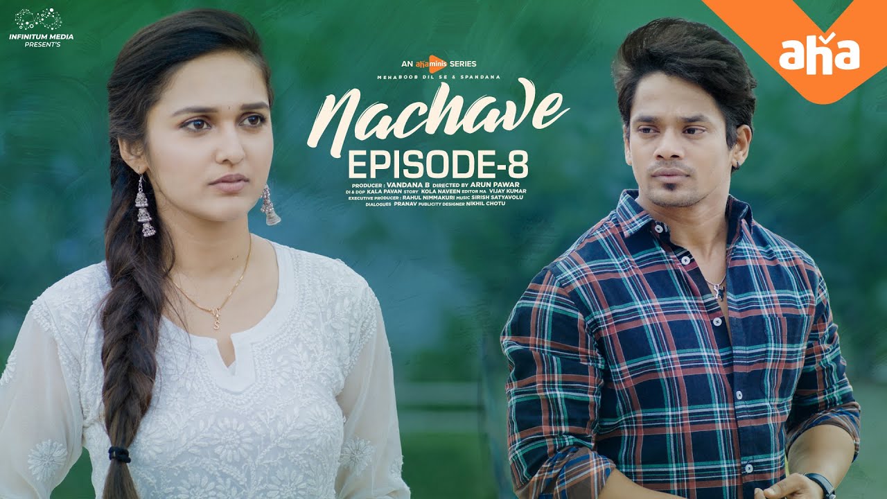 Nachave Web Series | Episode - 8 | aha minis | Mehaboob Dilse ...
