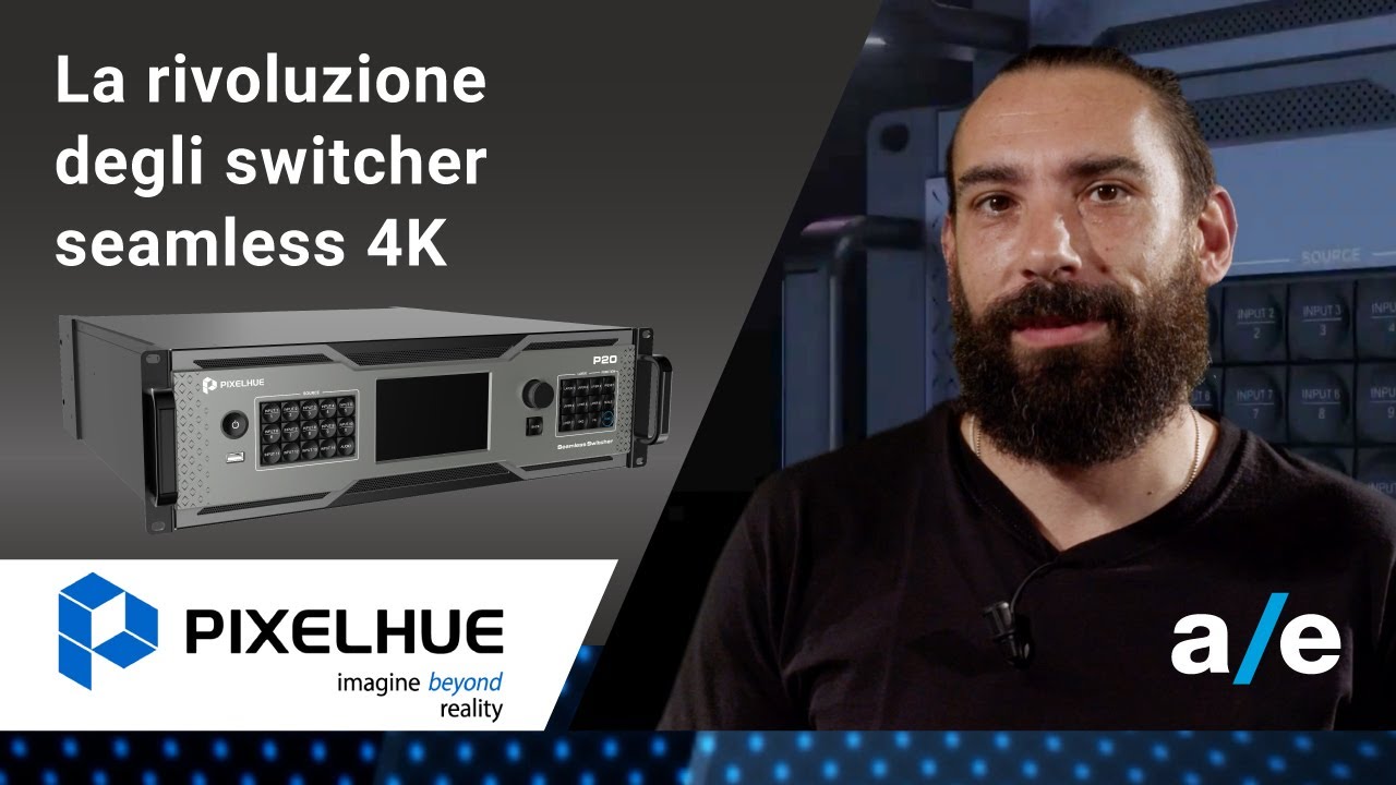 PixelHue | P20: la rivoluzione degli switcher seamless 4K - YouTube