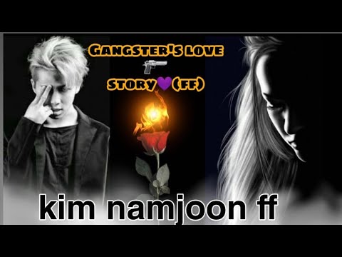 Bts Kim namjoon ff! Gangstar's love story (ep:01) - YouTube