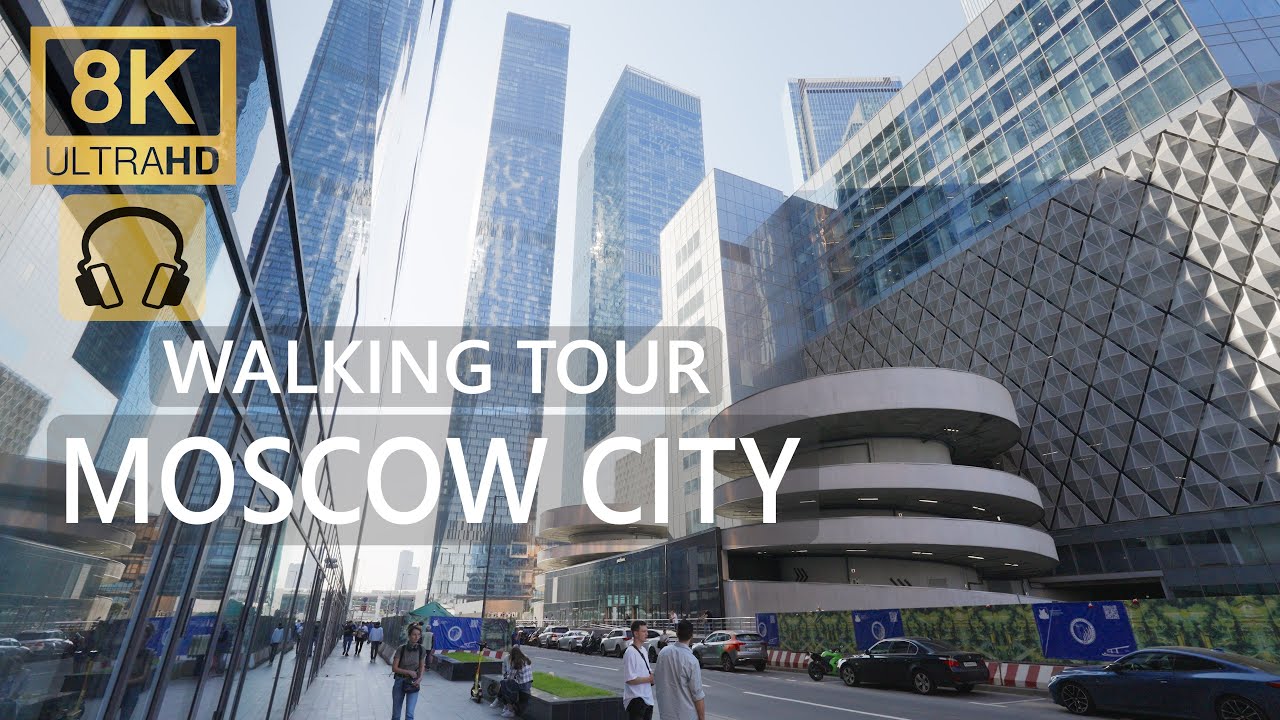 Moscow City - Walking Tour - Skyscrapers - Russia 8K🎧 Summer Day City ...