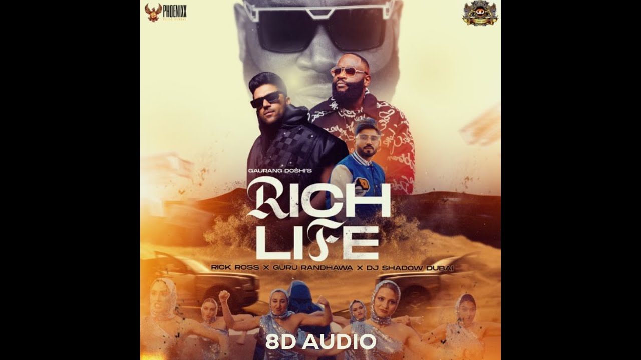 Rich Life 8D Audio | Guru Randhawa x Rich Ross | New Panjabi Song 2024 ...