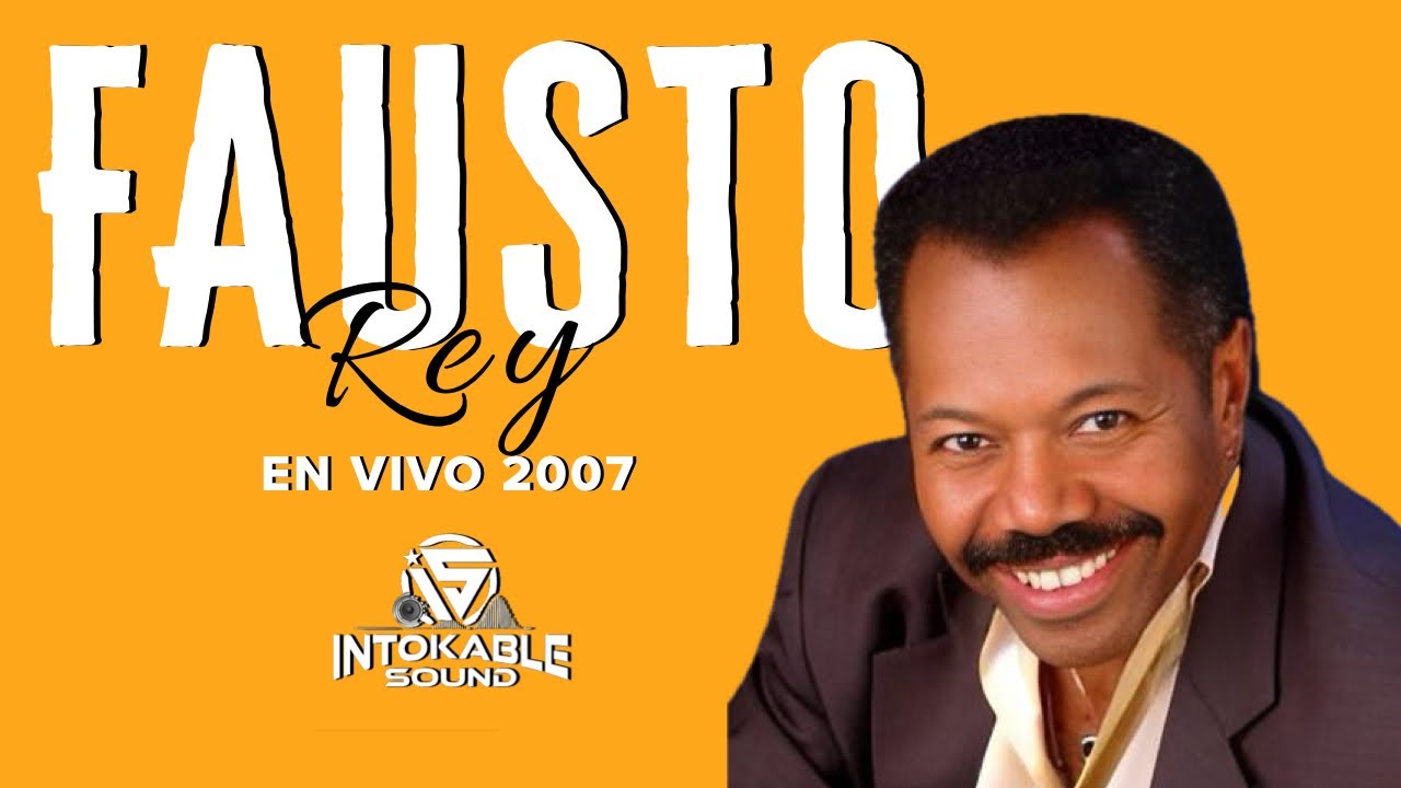 Fausto Rey | Me Muero Por Estar Contigo (Live 07/22/2007) - YouTube