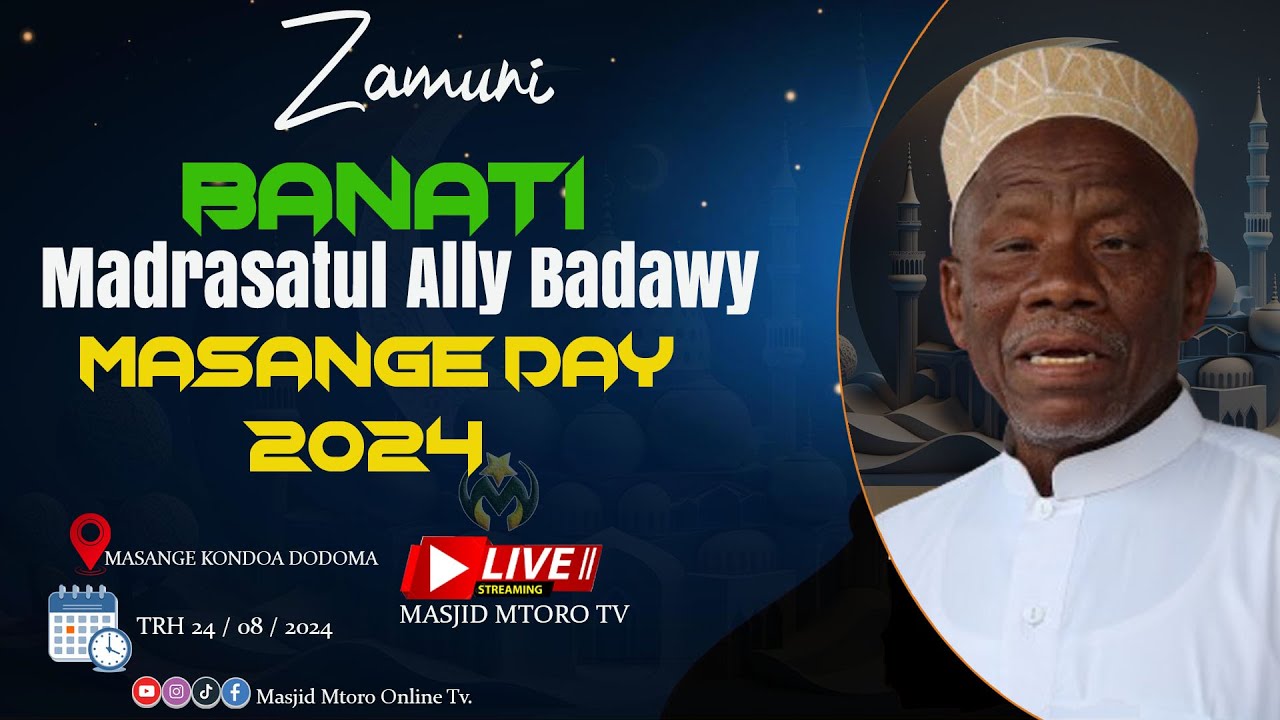 🔴#LIVE: ZAMUNI BANATI MADRASATUL ALLY BADAWY MASANGE KONDOA || MAHAFALI ...