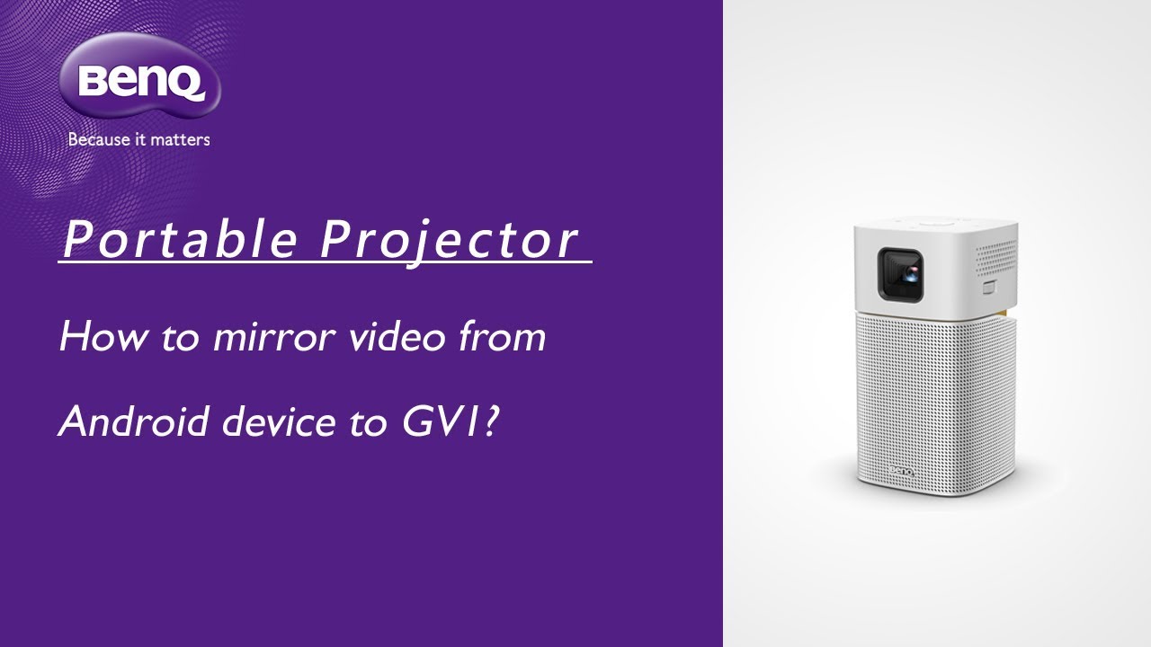 [BenQ FAQ] Projector_How to mirror video from Android deivce to GV1 ...