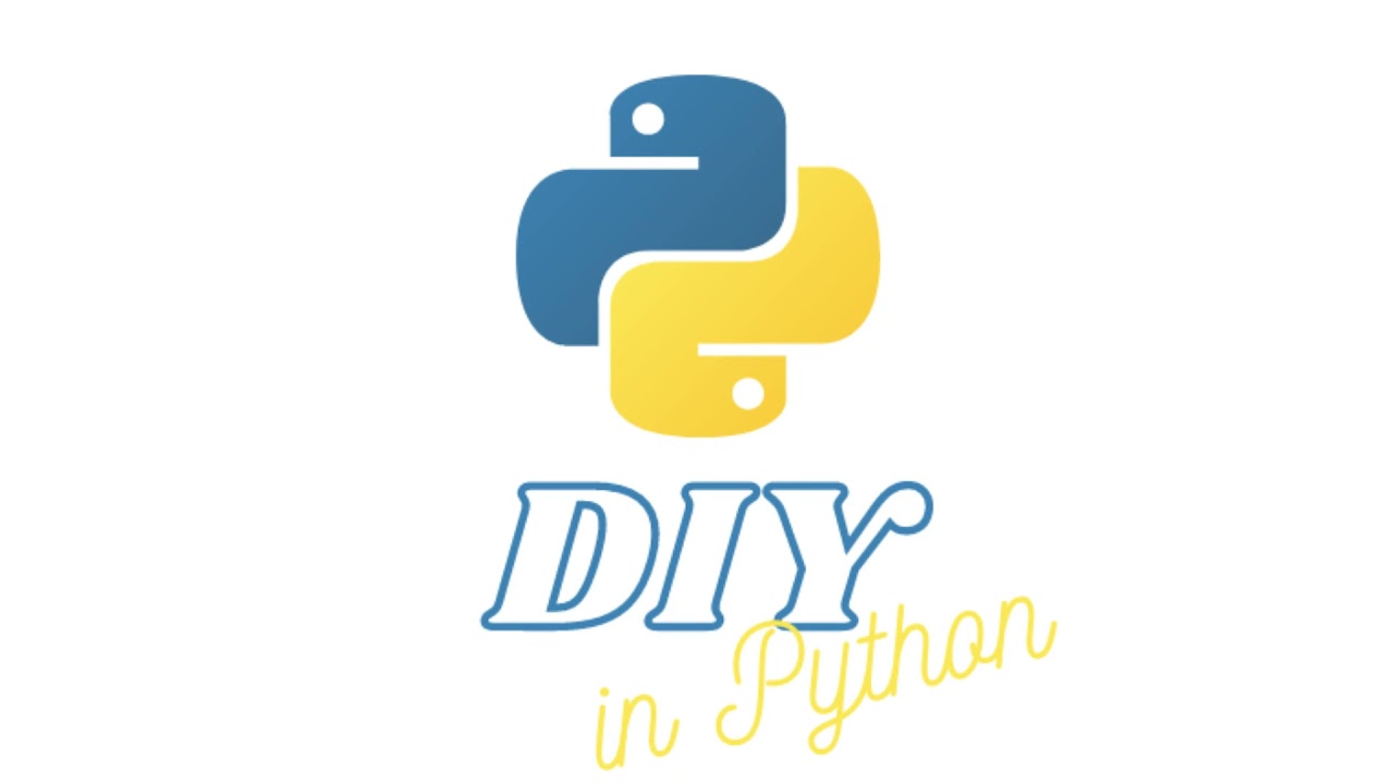 Welcome to DIY in Python - YouTube