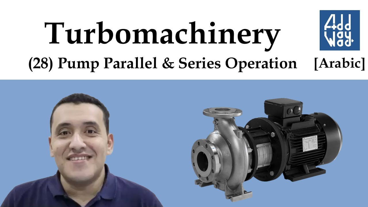 Pump Parallel & Series Operation [TM28-Arabic] - YouTube