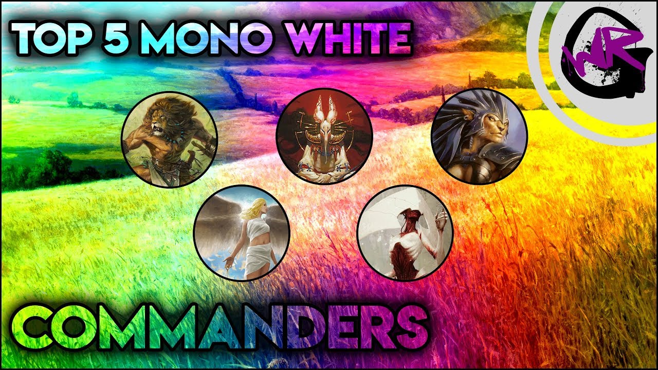 MTG TOP 5 Mono White Commanders EDH - YouTube