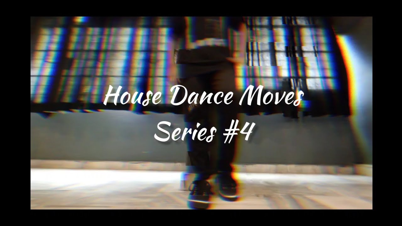 Basic House Dance Moves & Variations | House Dance Moves Series #4 ...