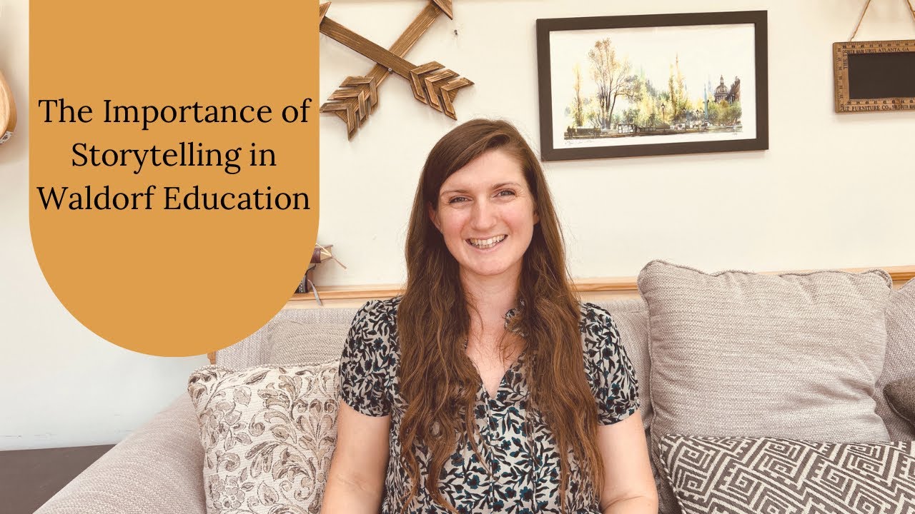 The Importance of Storytelling in Waldorf Education #waldorf # ...
