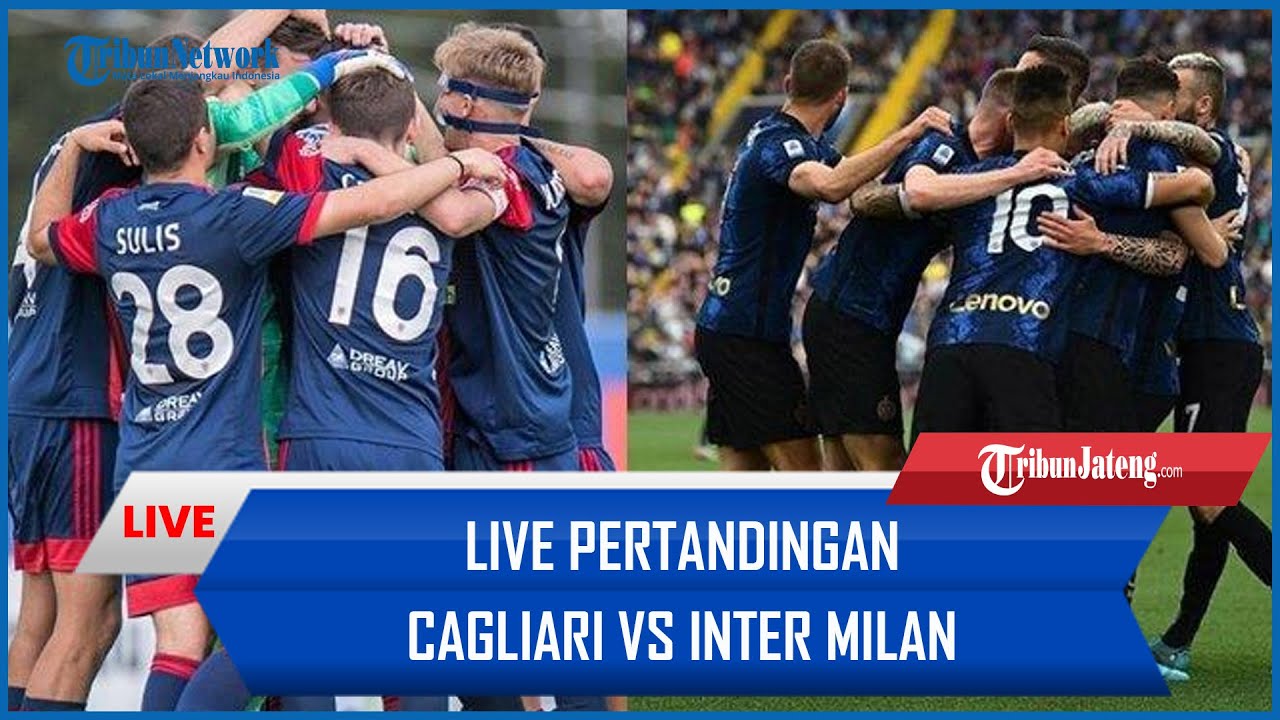 🔴 LIVE Pertandingan Cagliari Vs Inter Milan [AISCORE] - YouTube