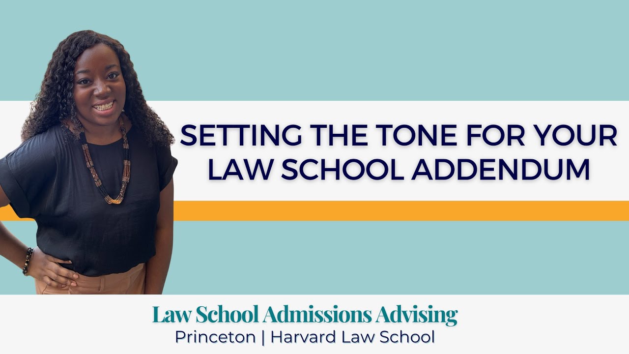 Setting the Tone for Your Law School Addendum (2024) | Break Into Law ...