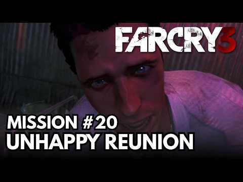 Far Cry 3 Walkthrough - Mission 20: Unhappy Reunion (4K 60FPS)