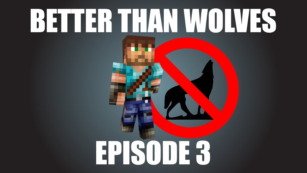 Better Than Wolves EP 3: Moving Day - YouTube