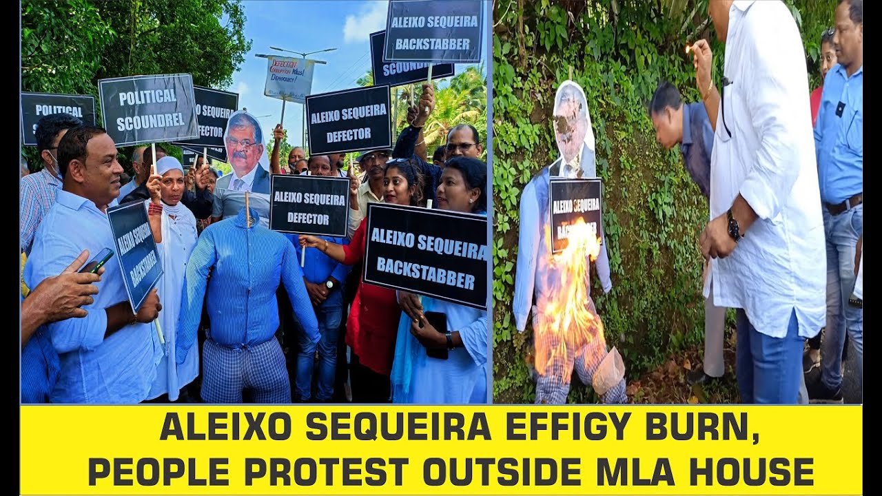 ALEIXO SEQUEIRA EFFIGY BURN, PEOPLE PROTEST OUTSIDE MLA HOUSE - YouTube