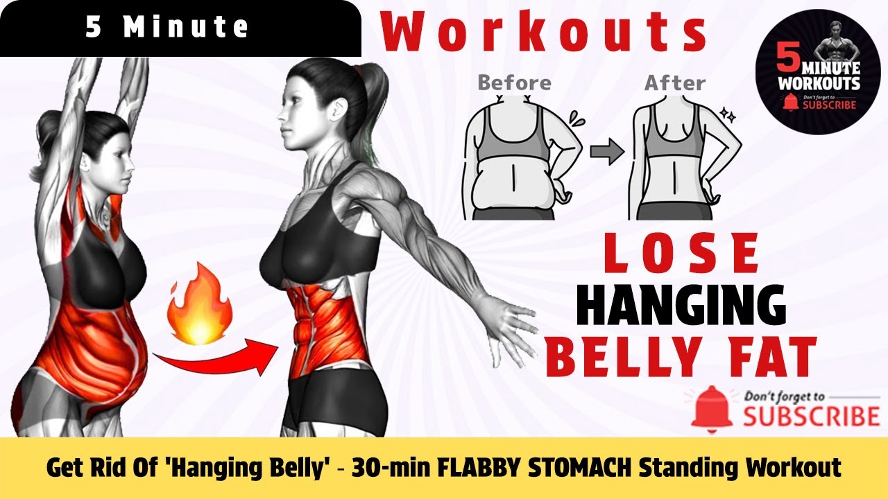 Get Rid Of Hanging Belly 30 Min Flabby Stomach Standing Workout By 5 Minute Workouts Youtube