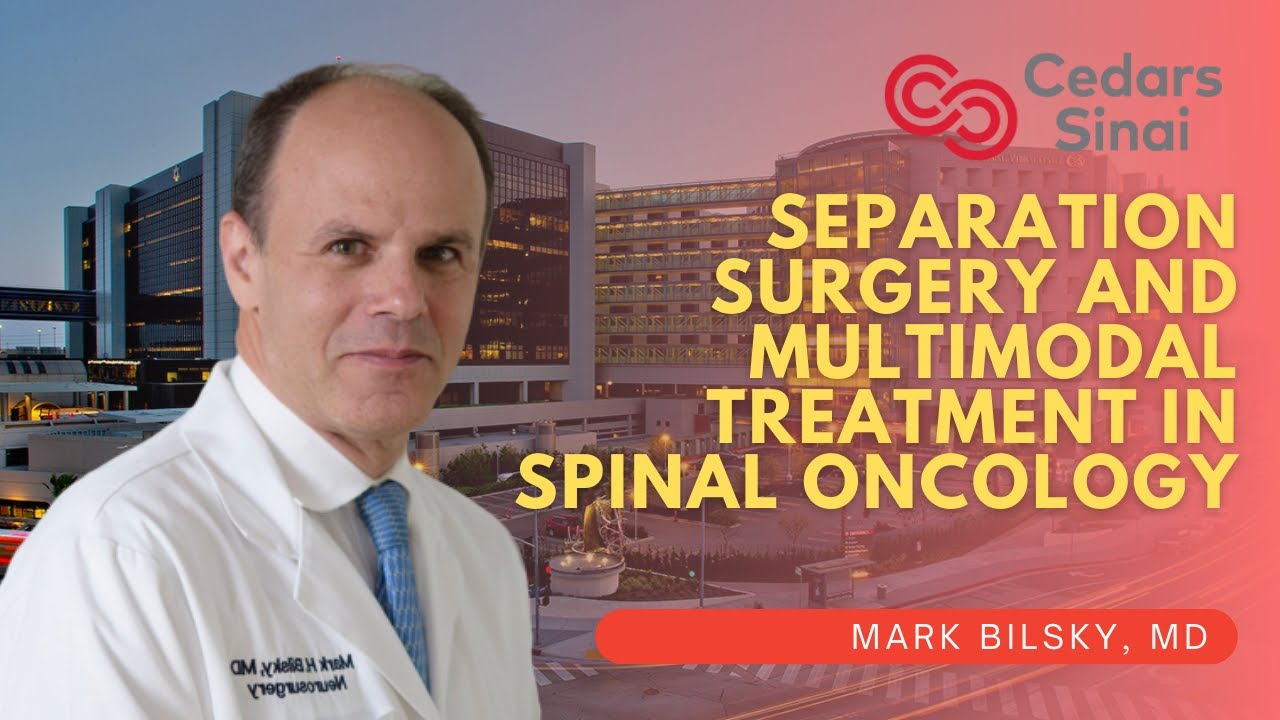 Separation Surgery and Multimodal Treatment in Spinal Oncology - Mark ...