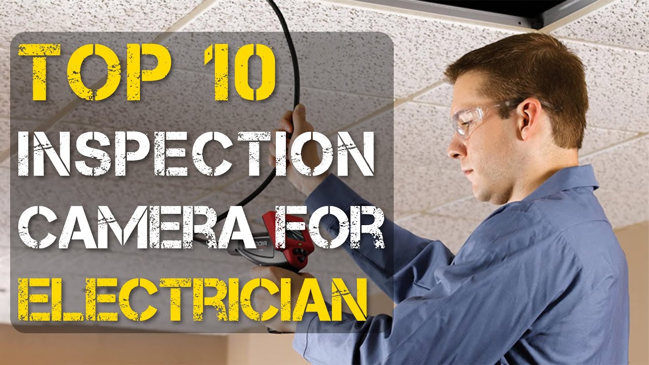 Top 10 Best Inspection Camera for Electricians - YouTube