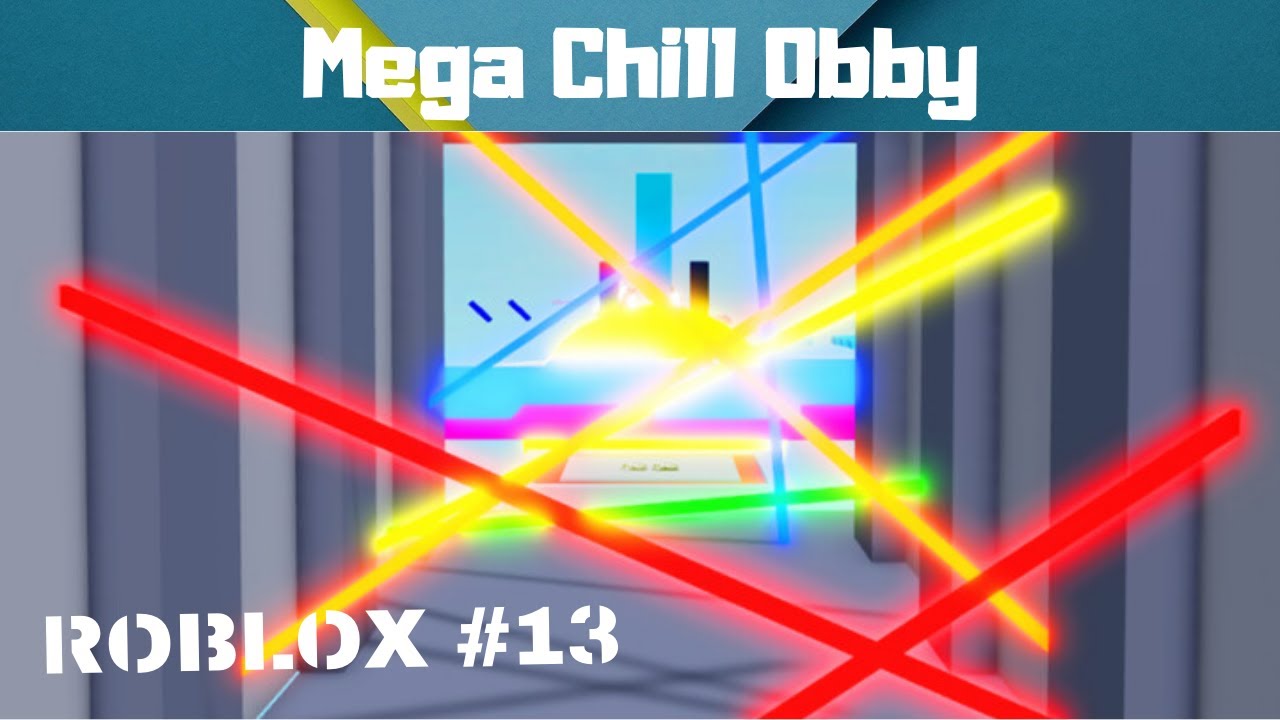 Mega Chill Obby | ROBLOX #13 - YouTube