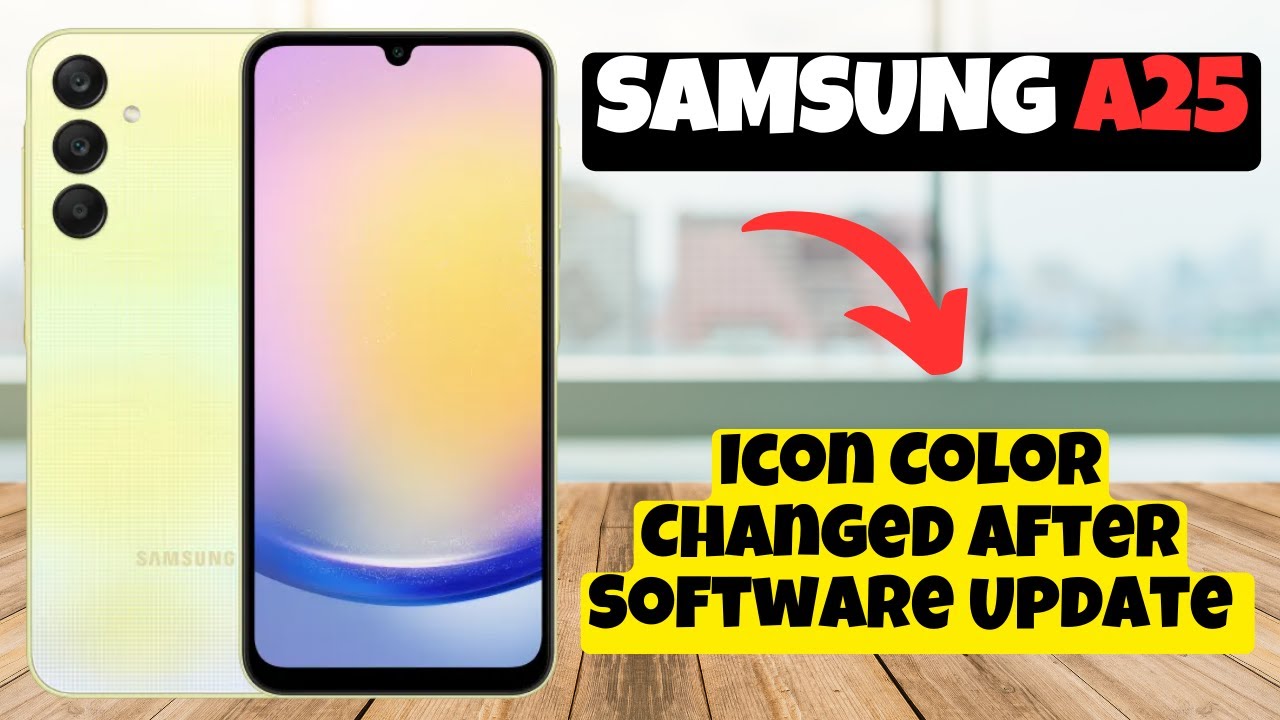 Icon Color Changed After Software Update Samsung galaxy A25 - YouTube