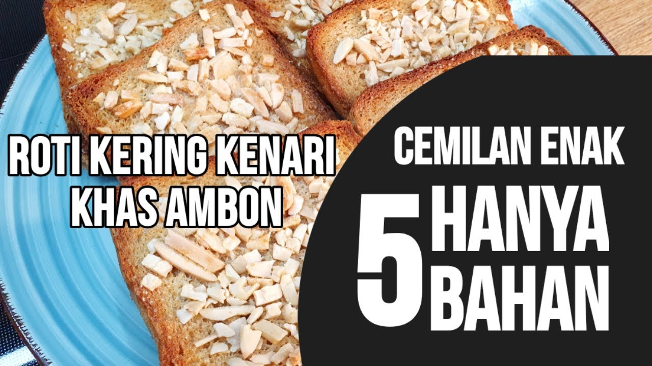 ROTI KERING KENARI KHAS AMBON, HANYA 5 BAHAN SUPER GAMPANG DAN SIMPEL ...
