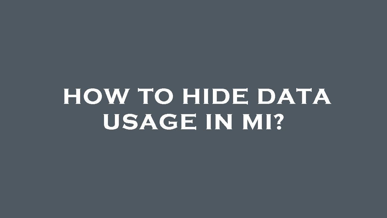 How to hide data usage in mi? - YouTube