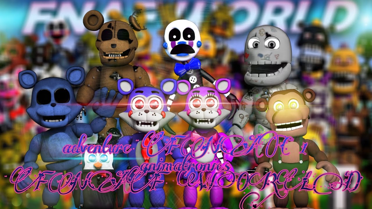 [FNAF SPEED EDIT] Adventure FnaC 1 animatronic's Fnaf world - YouTube