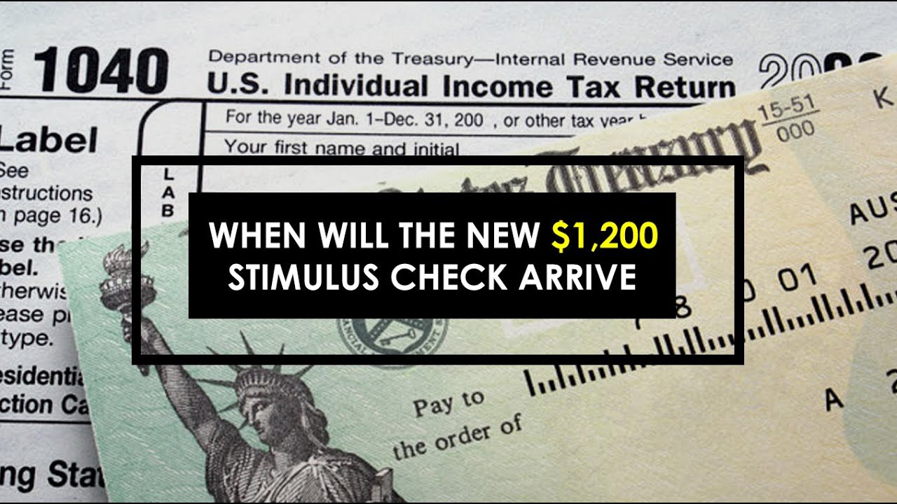When Will The New $1,200 Stimulus Check Arrive? (Watch This First ...