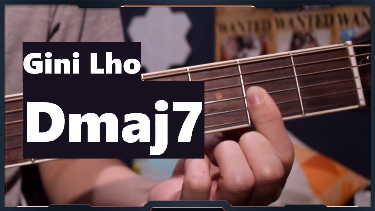Menekan Chord Kunci Dmaj7 (KHUSUS GITARIS NEWBIE/PEMULA) - YouTube