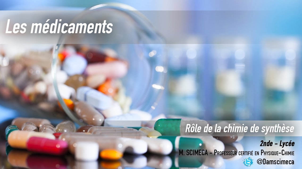 Médicaments - Rôle de la chimie de synthèse en médecine - YouTube