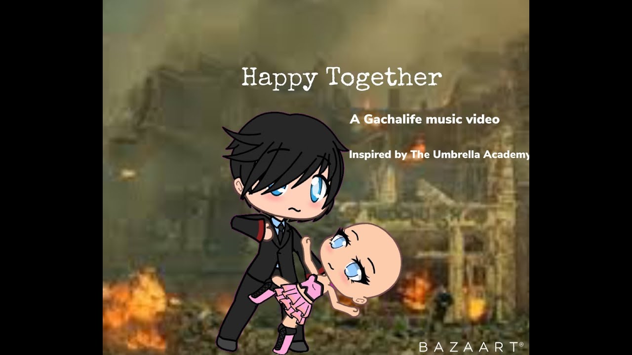 Happy Together - GLMV - YouTube