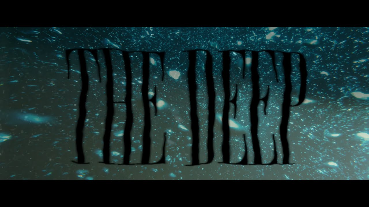 THE DEEP - YouTube