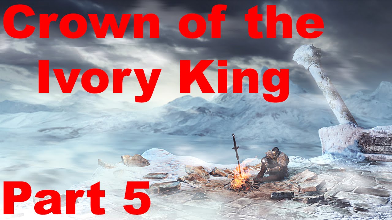 Crown of the Ivory King Walkthrough Part 5 - Dark Souls 2 - YouTube