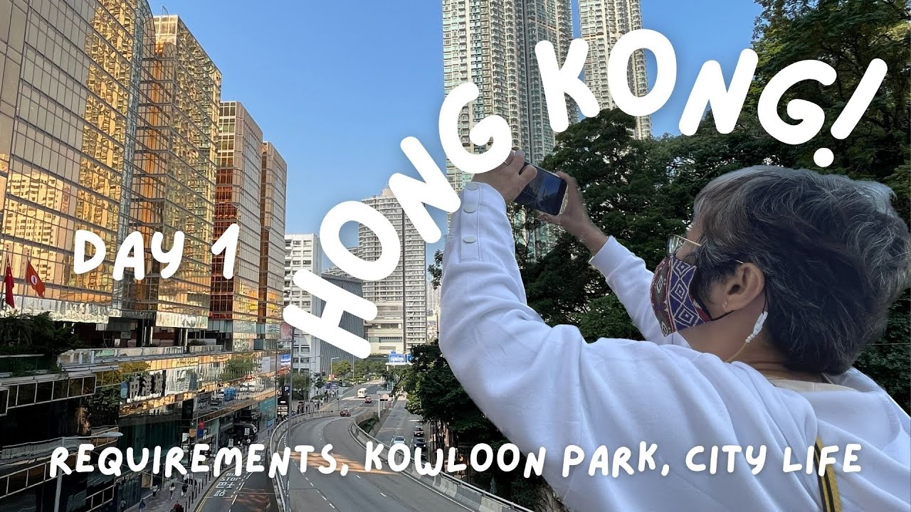 HELLO, HONG KONG!: Arriving in HK + Travel Requirements - YouTube