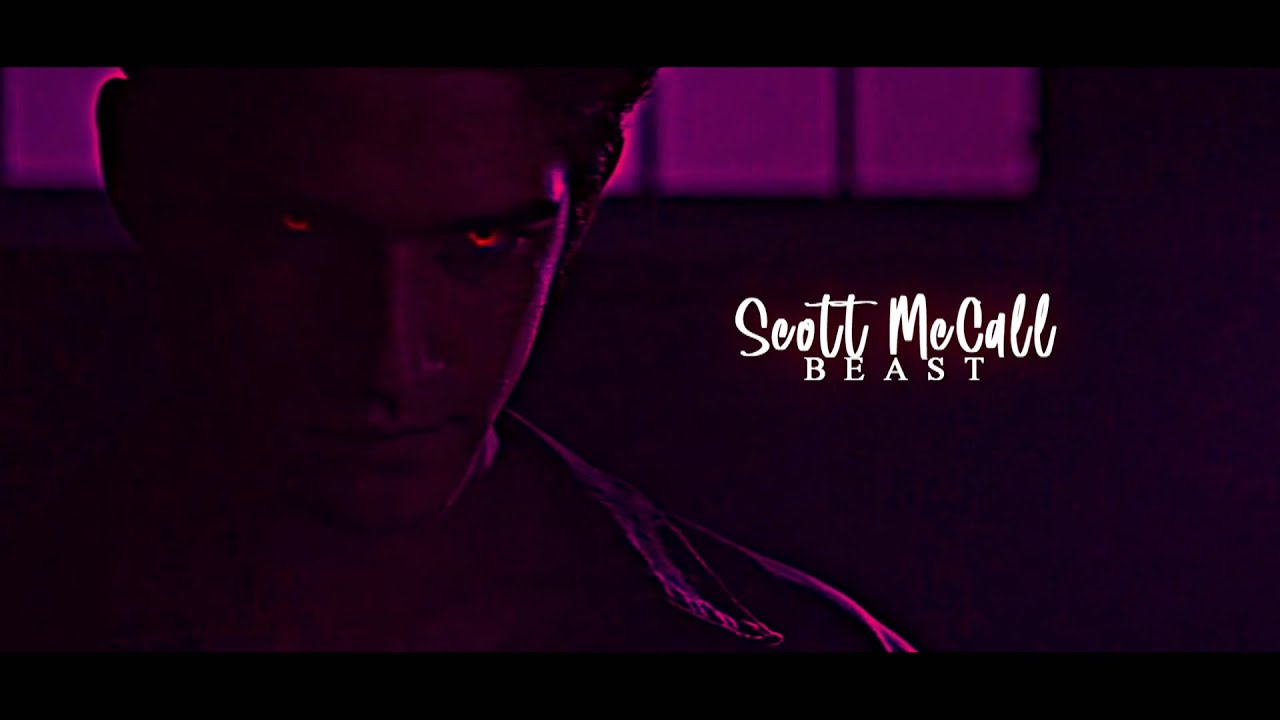 Scott McCall | Beast | Teen Wolf | Edit - YouTube