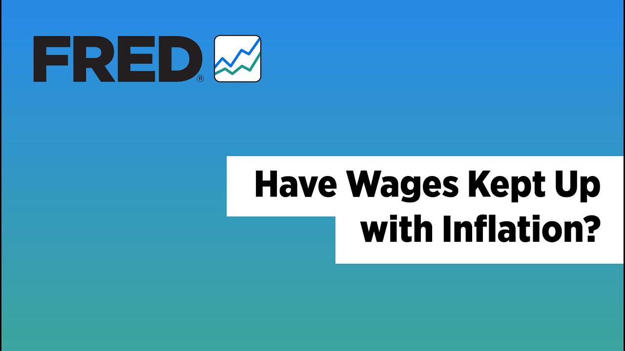 Have Wages Kept Up with Inflation? #FRED | Federal Reserve Economic ...