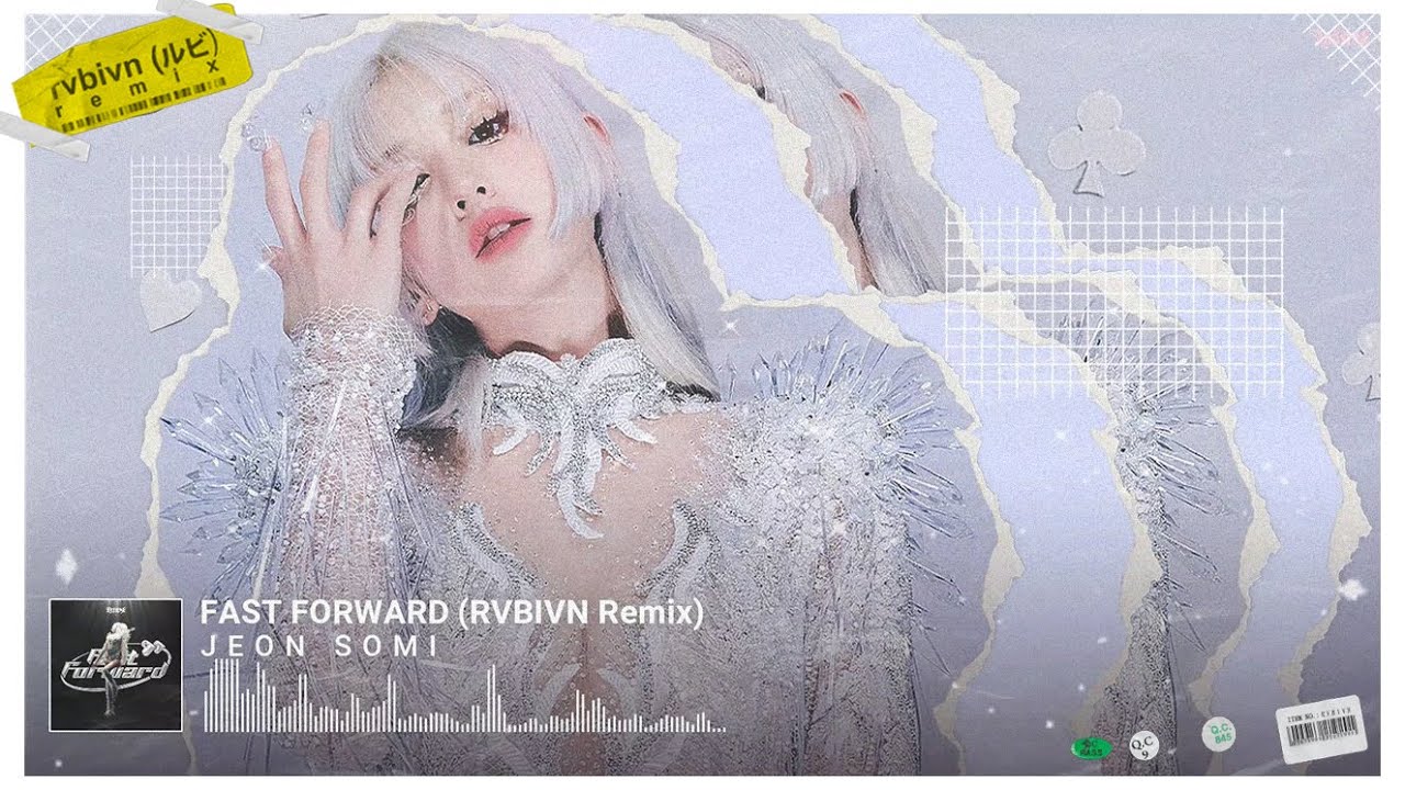 JEON SOMI (전소미) - ‘Fast Forward’ (RVBIVN Remix) - YouTube