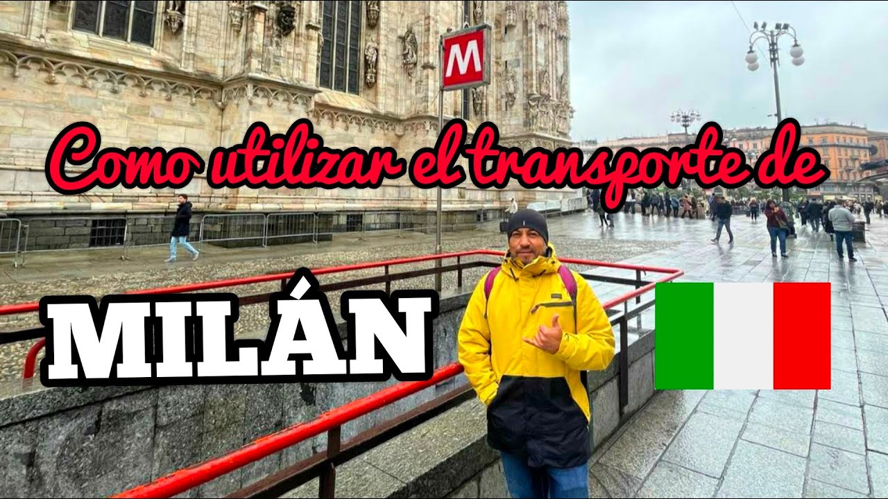 COMO UTILIZAR EL TRANSPORTE EN MILÁN, ITALIA #metro #tranvías #milano # ...