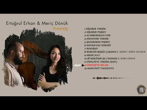 ERTUĞRUL ERHAN & MERİÇ DÖNÜK - VİVALDİ'YE SELAM [MusicAlly © 2022 440 Müzik Yapım]