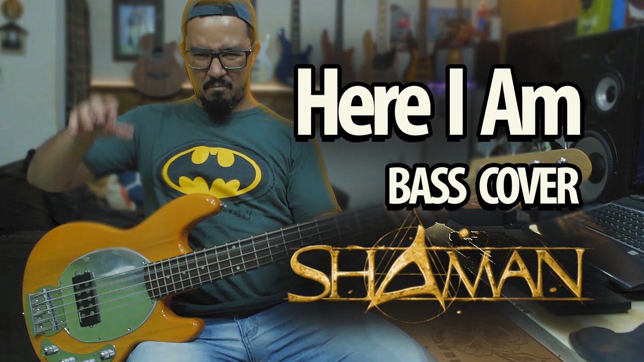 HERE I AM (Shaman) - BASS COVER - YouTube