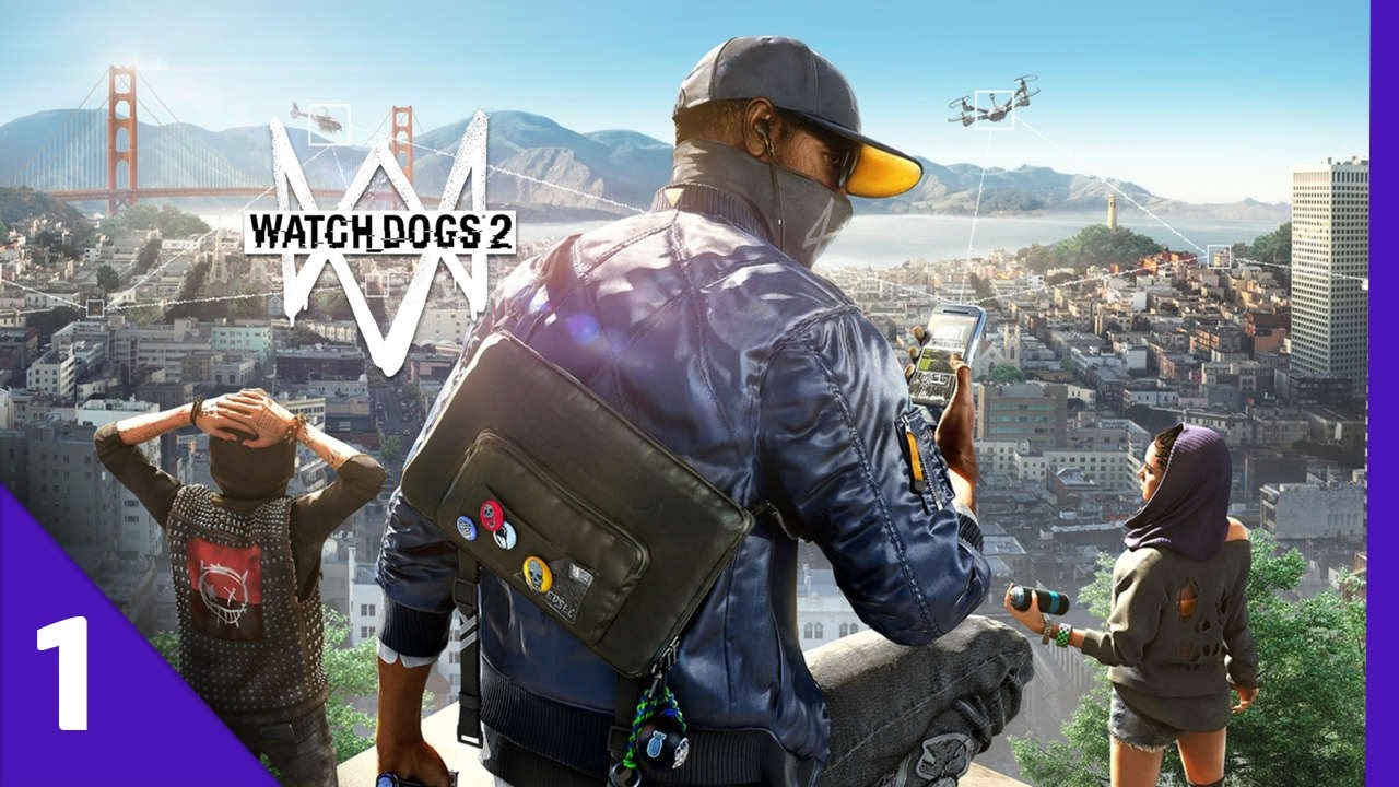 Watch Dogs 2 Episode 1 - YouTube