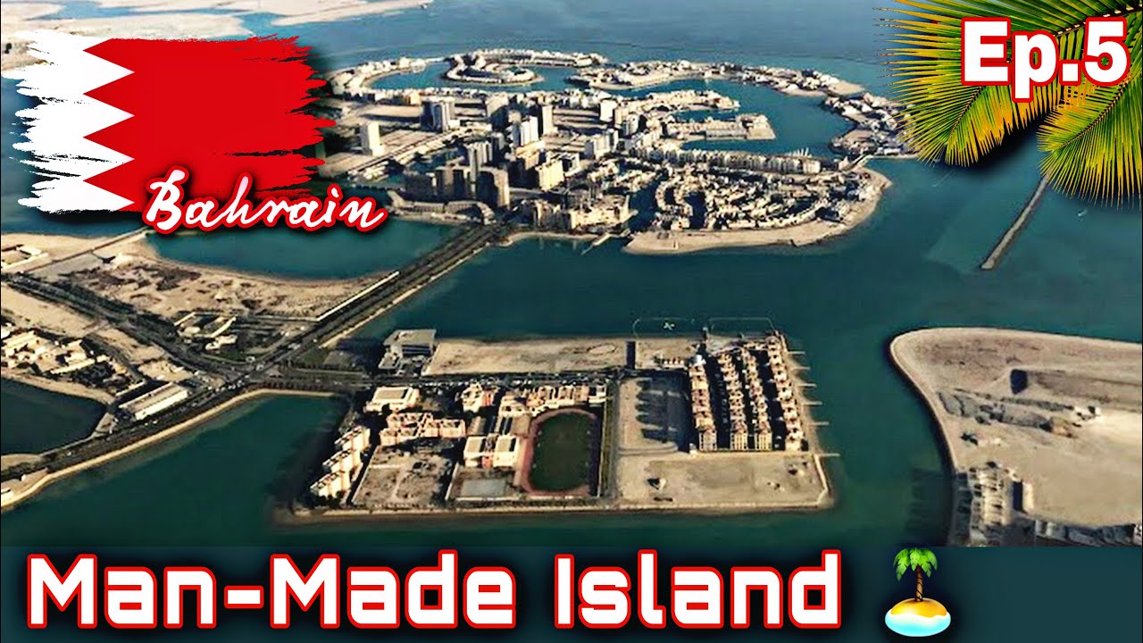 Did you ever saw a MAN-MADE ISLAND ?? | ARTIFICIAL ISLAND 🏝 | Bahrain ...