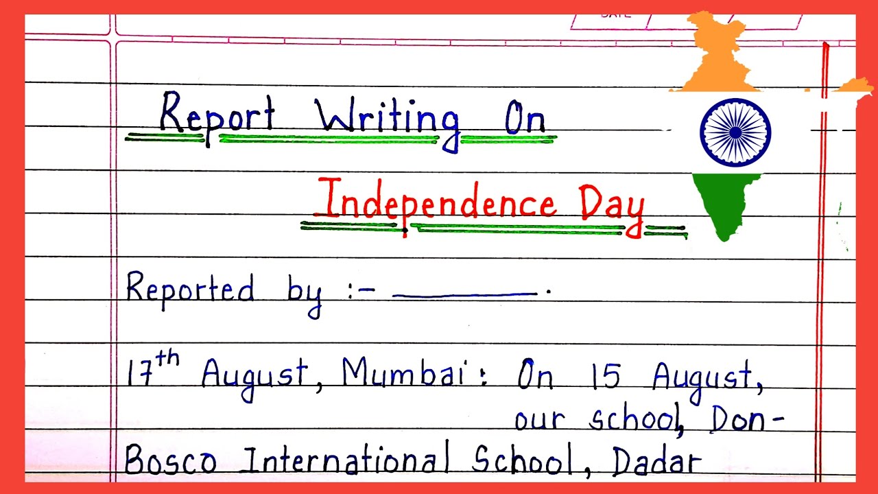 Report writing on 15 August |Report writing on Independence day|15 ...