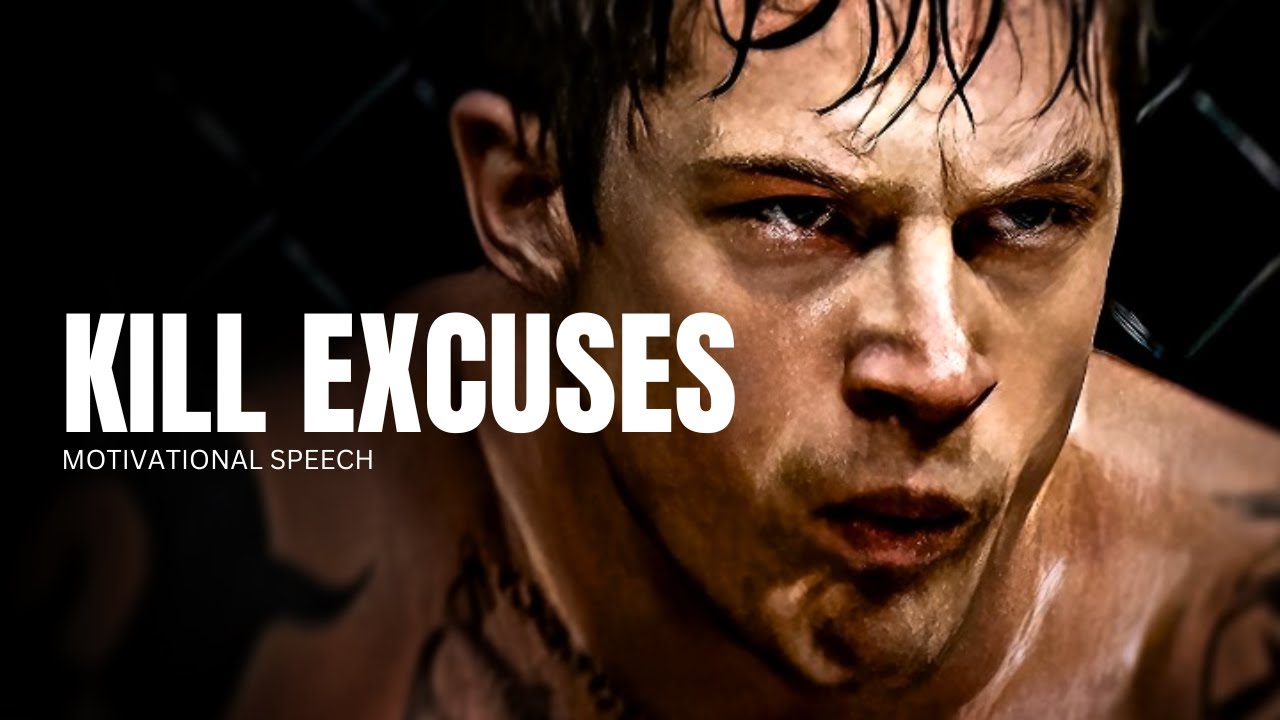 Kill Excuses - Motivational Speech - YouTube