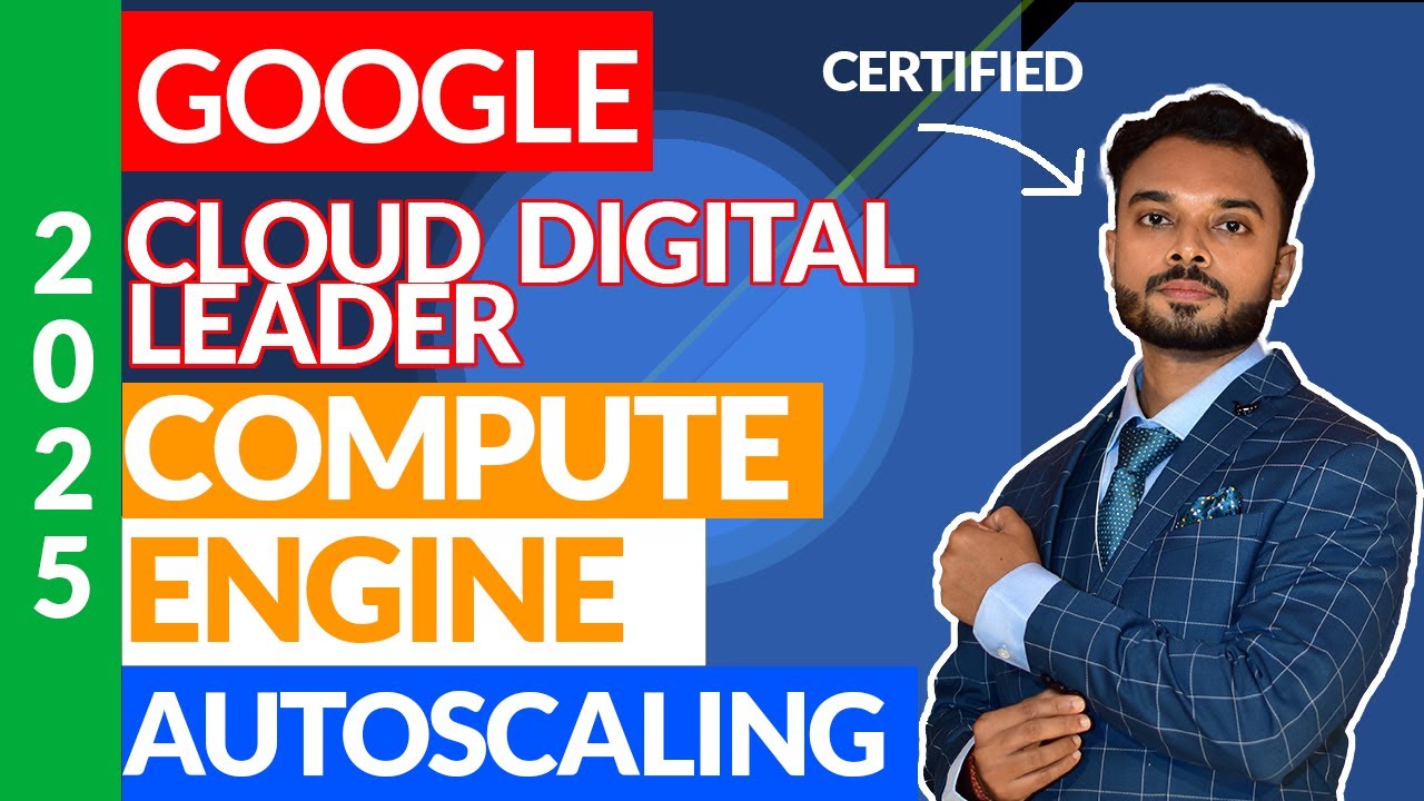 Google Cloud Digital Leader FREE Course Part 2 Compute Engine Autoscaling - YouTube