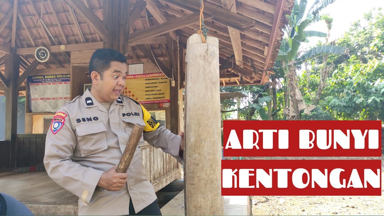 ARTI BUNYI KENTONGAN || CATATAN PAK BHABIN - YouTube