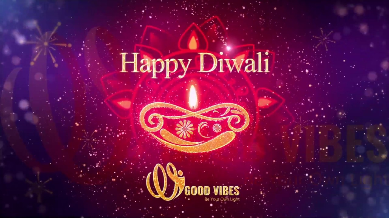 Good vibes wishes - Happy Diwali - YouTube